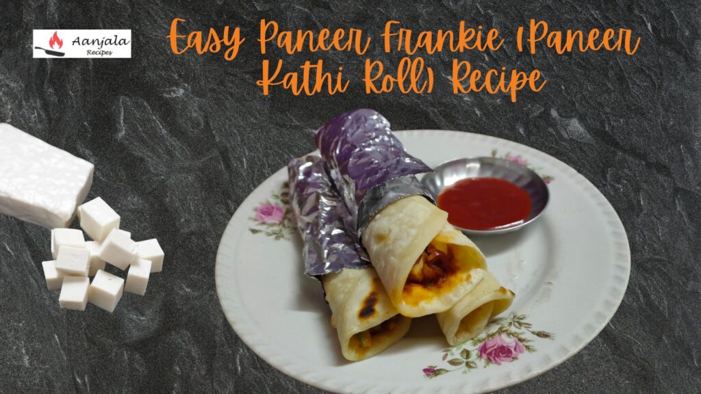 Easy Paneer Frankie Recipe: Delicious Paneer Kathi Roll