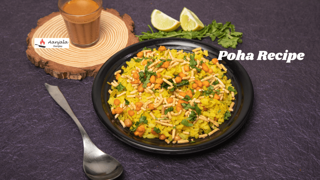 Poha Recipe | Flavorful Indian Breakfast Delight | Aanjala